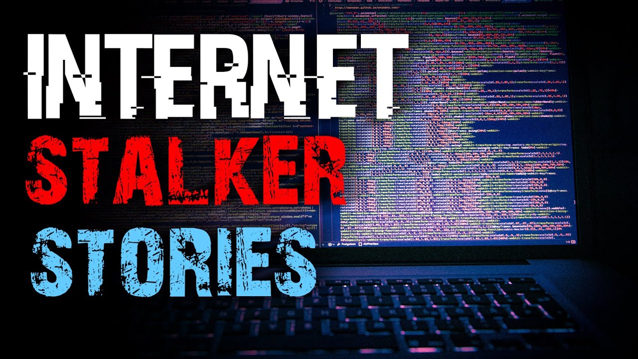 3 TRUE Scary Internet Stalker Horror Stories | True Scary Stories - YouTube