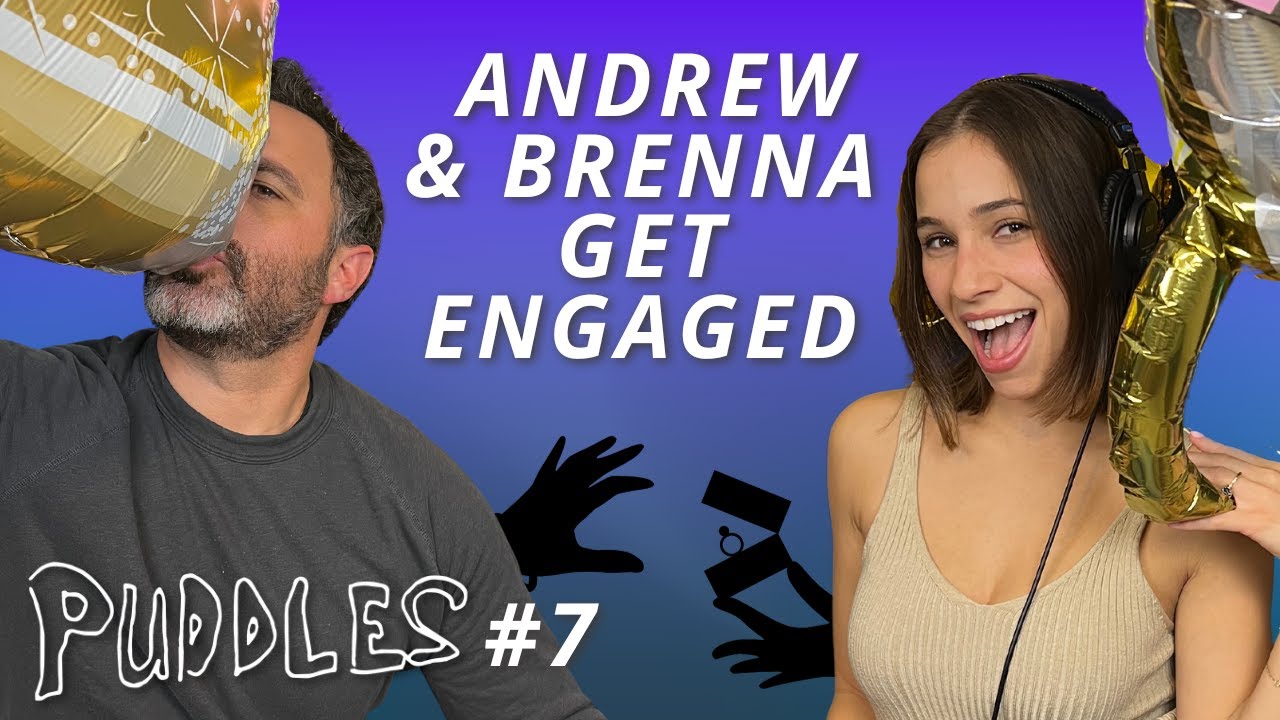 ANDREW AND BRENNA GET ENGAGED | Ep # 7 | Puddles - YouTube
