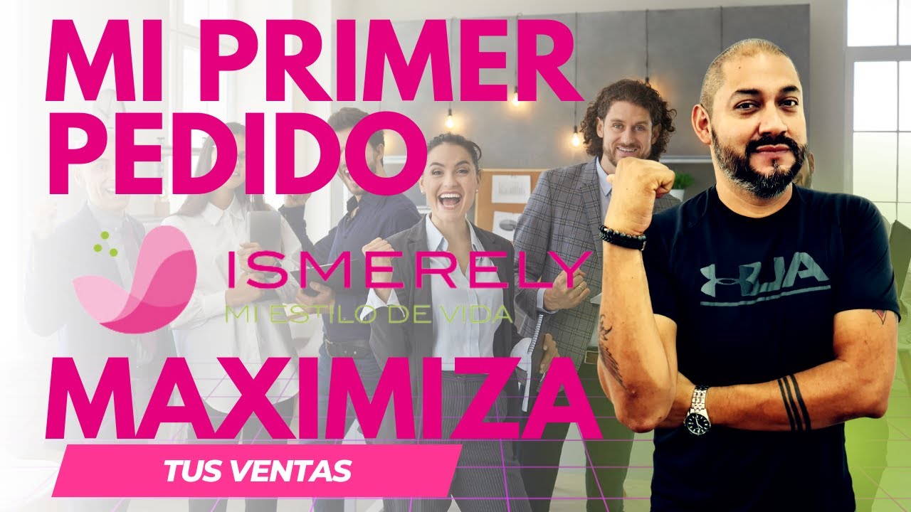 Mi Primer Pedido en Ismerely - Maximiza tus Ventas - YouTube