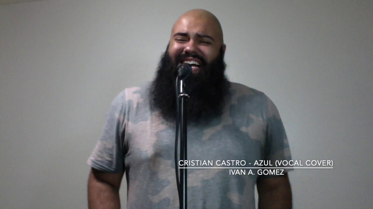 Cristian Castro - Azul (Vocal Cover) - YouTube
