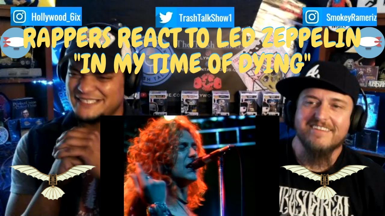 Rappers React To Led Zeppelin "In My Time Of Dying"!!! - YouTube