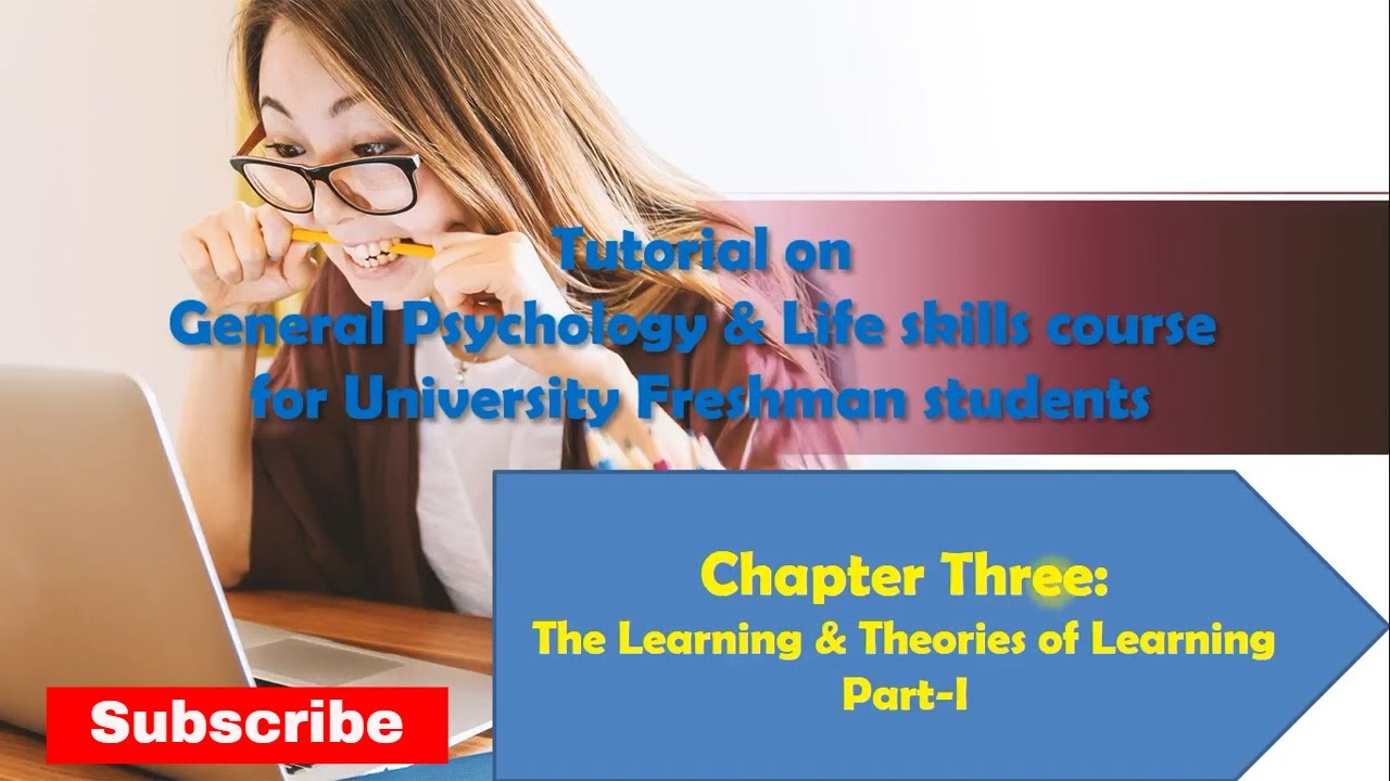 Course Tutorial on General Psychology & Life Skills: Unit 3 Part-l ...
