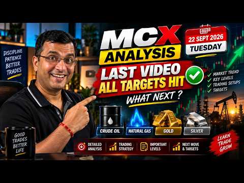 MCX Analysis Tomorrow 🔥 Crude Oil, Natural Gas, Gold & Silver | All Targets Hit, What Next?