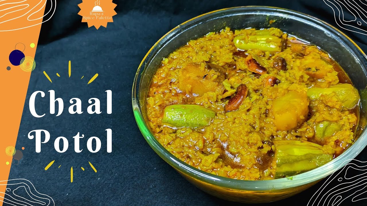 চাল পটল/Chaal Potol-Pointed gourd with Flavored Rice-Bengali Vegetarian ...
