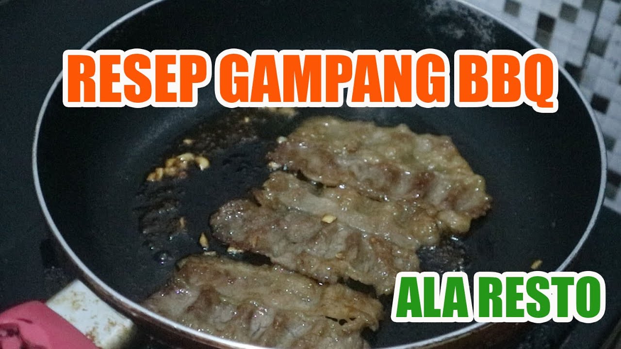 RESEP GAMPANG BARBEQUE (BBQ) RUMAHAN ALA RESTO - YouTube