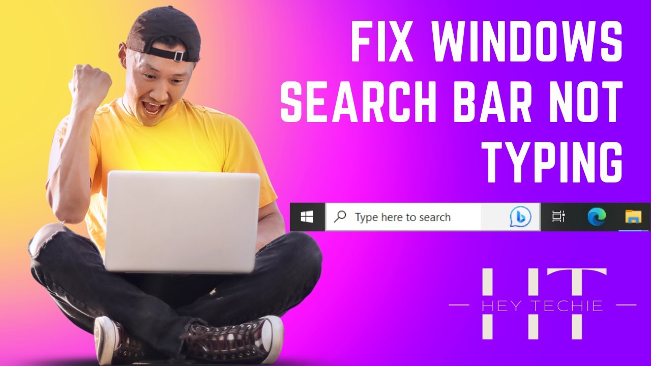 Say Goodbye to Search Bar Issues: Ultimate Windows 10/11 Fix | Hey ...