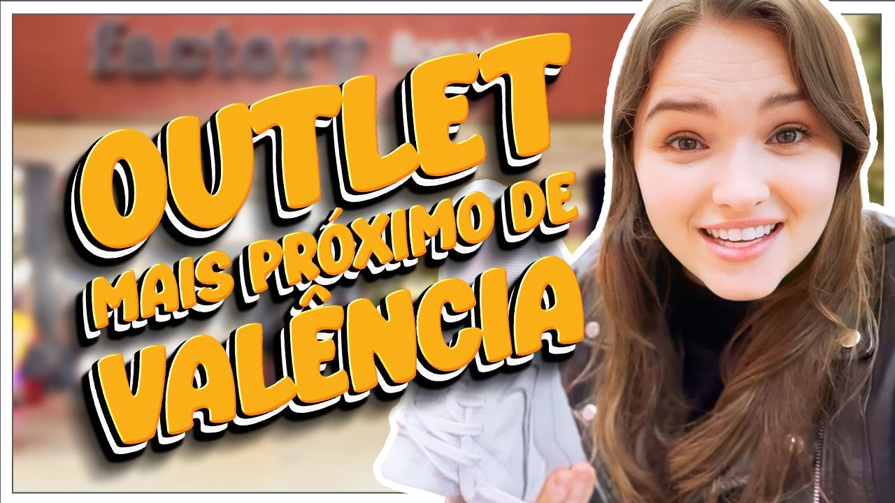 DICAS PRA ECONOMIZAR OUTLET VALENCIA | Outlet Factory Bonaire - YouTube