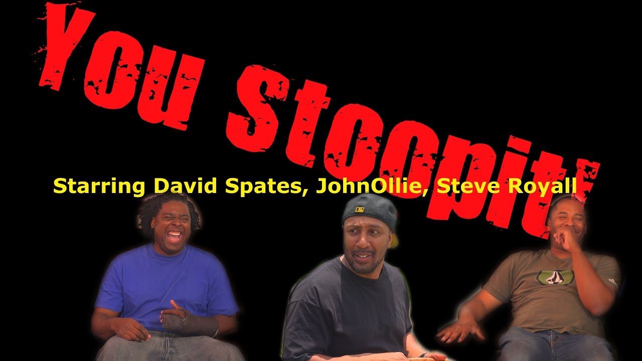 You Stoopit! 😂COMEDY😂 (David Spates) - YouTube