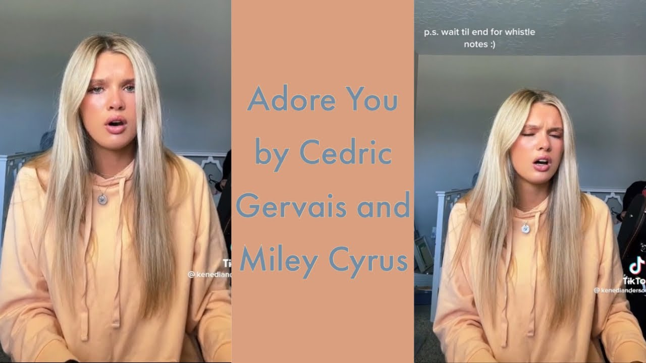 Kenedi Anderson singing Adore You by Cedric Gervais and Miley Cyrus ...