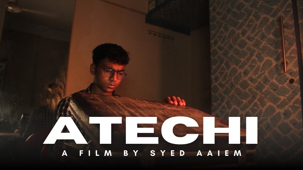 ATECHI | a film by syed aaiem | TRUST NO ONE ! - YouTube