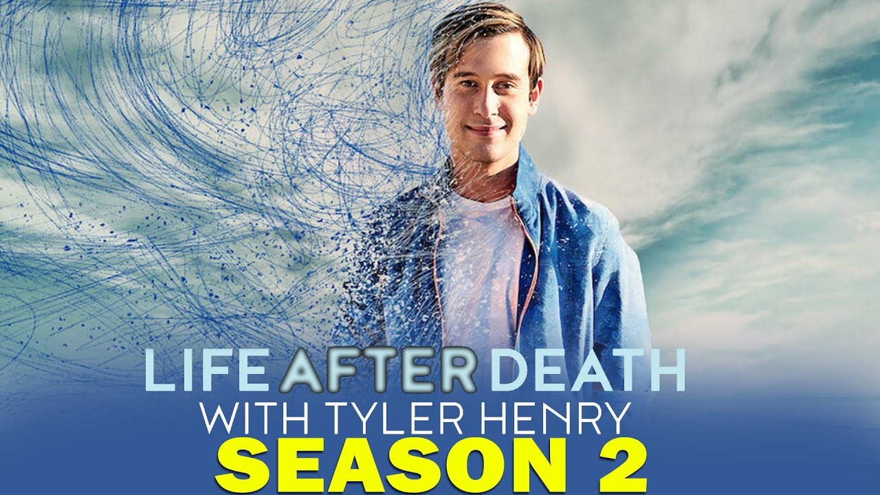 Life After Death With Tyler Henry Season 2: Release Date, Renewed or ...
