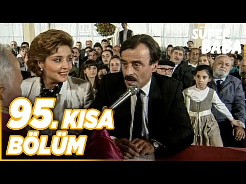 Süper Baba 95. Kısa Bölüm