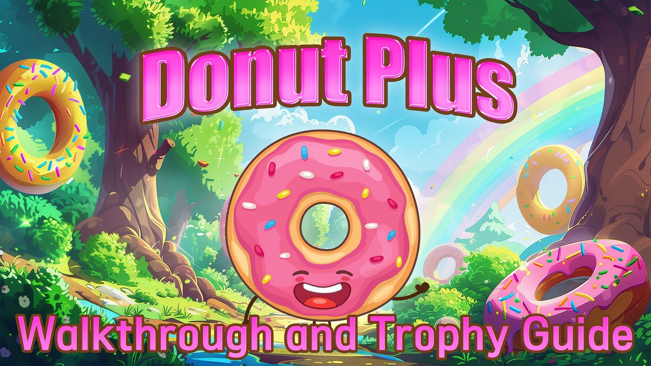Donut Plus - Walkthrough | Trophy Guide | Achievement Guide - YouTube