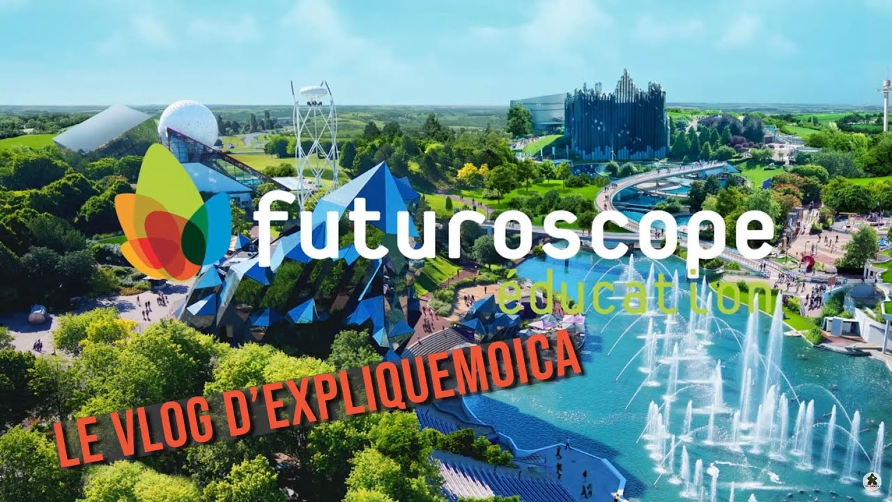 VLOG on vous amène au FUTUROSCOPE !! #vlog #expliquemoica - YouTube