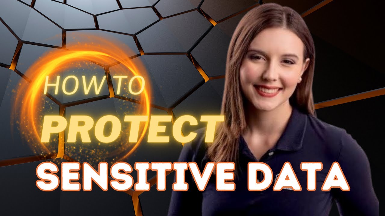 How to Protect Sensitive Data - YouTube