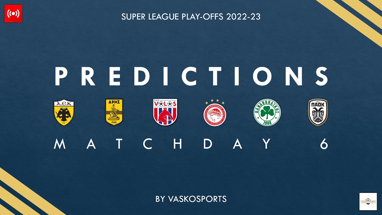 🔴 LIVE | 6η ΑΓΩΝΙΣΤΙΚΗ PLAYOFF SUPERLEAGUE 2022-2023 | ΑΝΑΛΥΣΗ ...