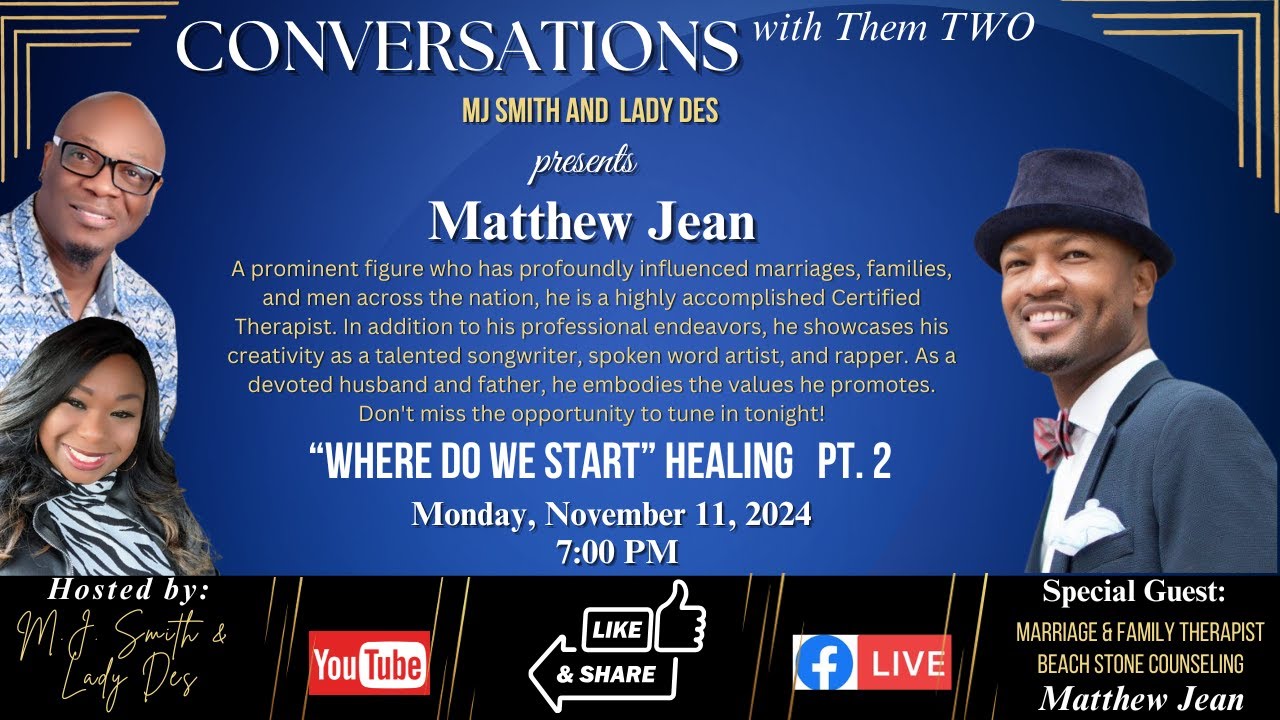 Conversations with THEM TWO...MJ Smith and Lady Des, “Where Do We Start ...