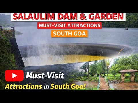 Salaulim Dam & Garden | Must-Visit Attractions in South Goa - YouTube