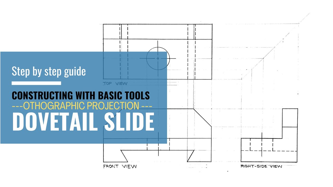 Step by Step Guide - Constructing an Orthographic Projection with Basic ...