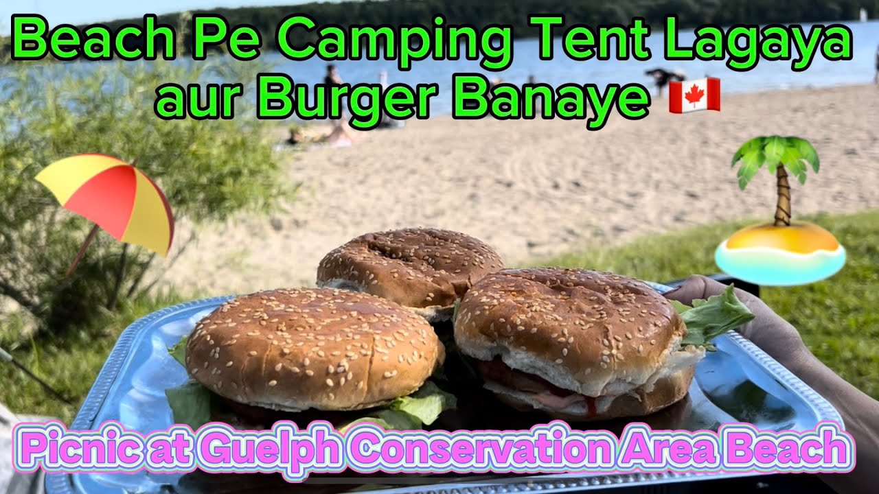 Exploring Guelph Lake beach | Day Camping | Made Bun kabab | Canadian ...