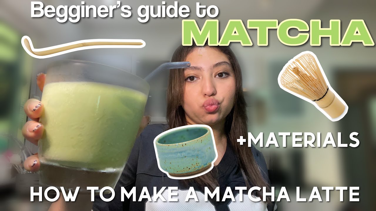 BEGINNER’S GUIDE TO MATCHA 🍵 | How to make a matcha latte and the ...