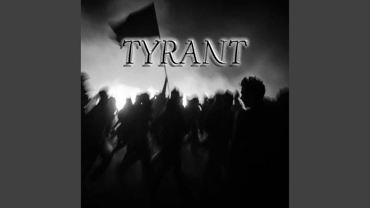 Tyrant - YouTube