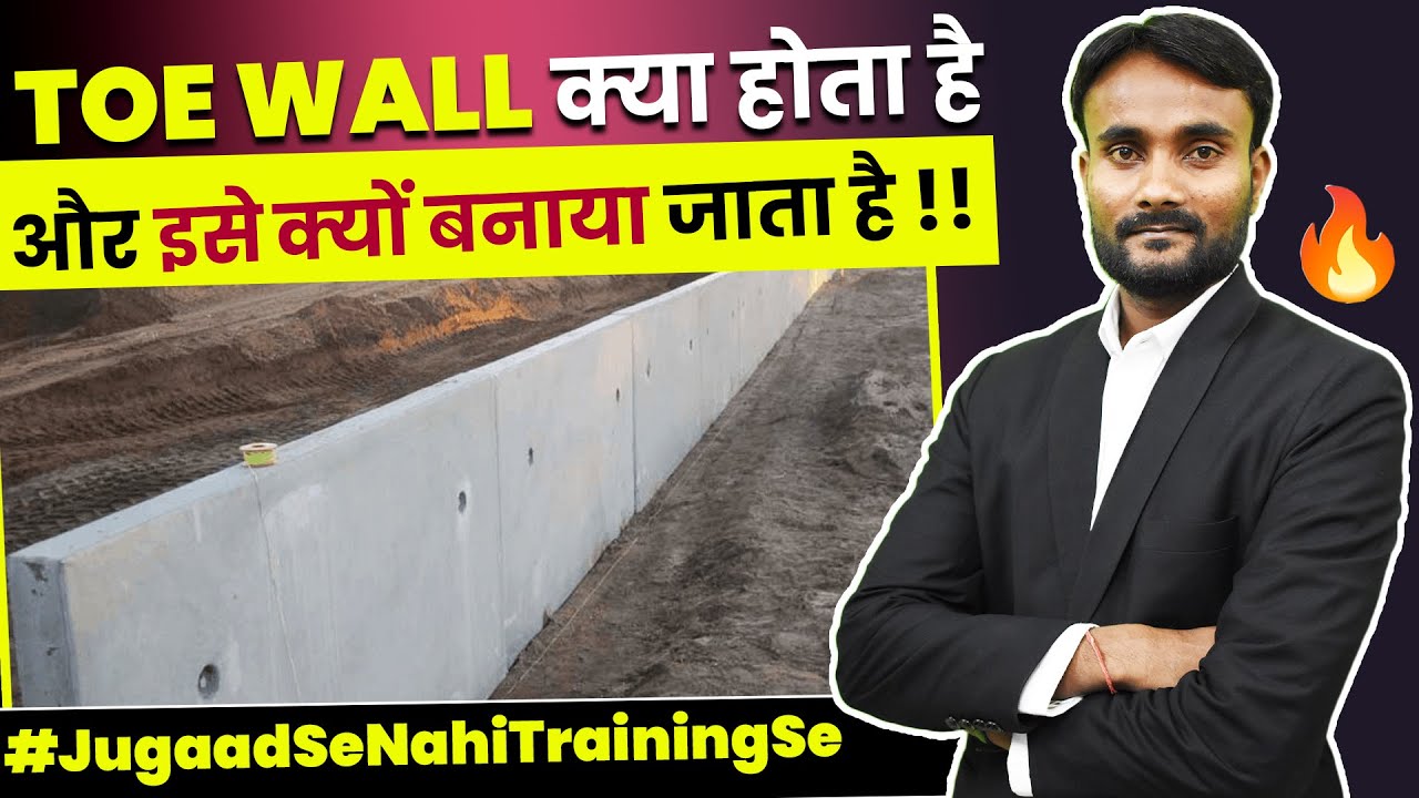 Basic Information About Toe Wall in Bridge | Benefits of Using Toe ...
