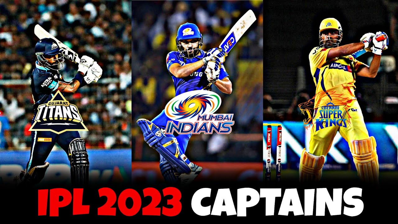 IPL 2023 CAPTAINS. - YouTube