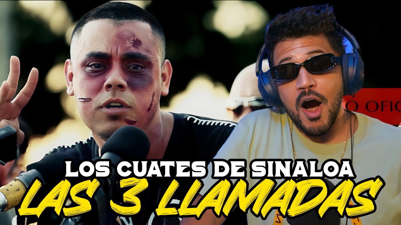REACCIÓN a Las Tres Llamadas - Los Cuates De Sinaloa (Video Oficial ...