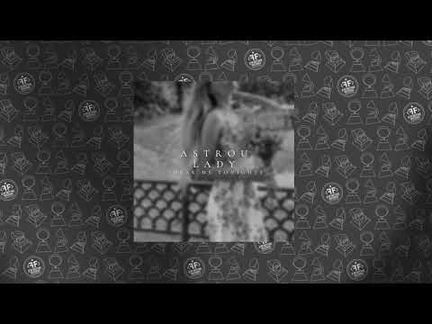 Astrou - Lady (Hear Me Tonight)