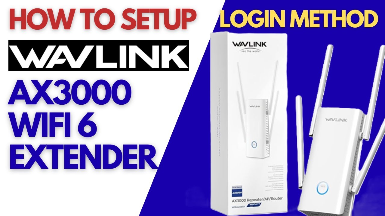 Setup WAVLINK AX3000 WiFi 6 Extender using Login Method | Wavlink WIFI ...