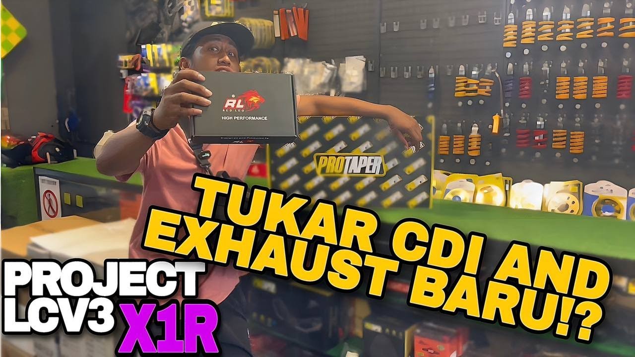 Tukar CDI And Exhaust Baru Untuk Motor Project LCV3 X1R - YouTube