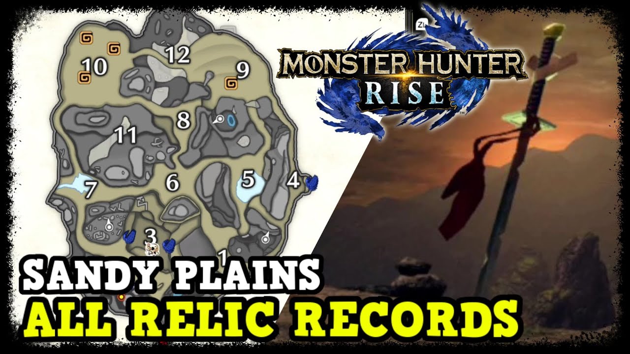 Sandy Plains All Relic Record Locations in Monster Hunter Rise ...