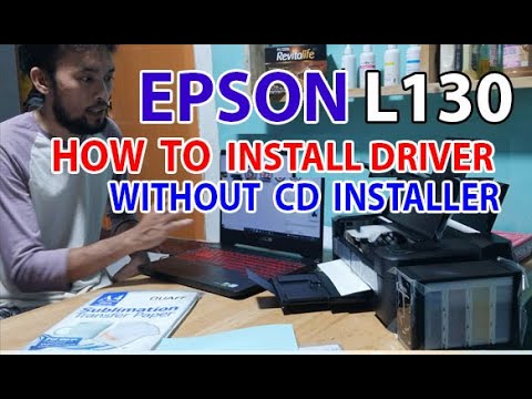 Epson L130 How to Install Driver Without CD Installer | Features - YouTube