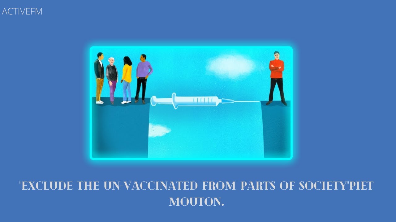 "Exclude The Un-vaccinated From Parts Of Society"Piet Mouton. - YouTube