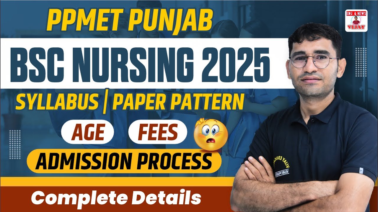 PPMET BSC NURSING 2025 | PUNJAB BSC NURSING 2025 | PPMET 2025 SYLLABUS ...