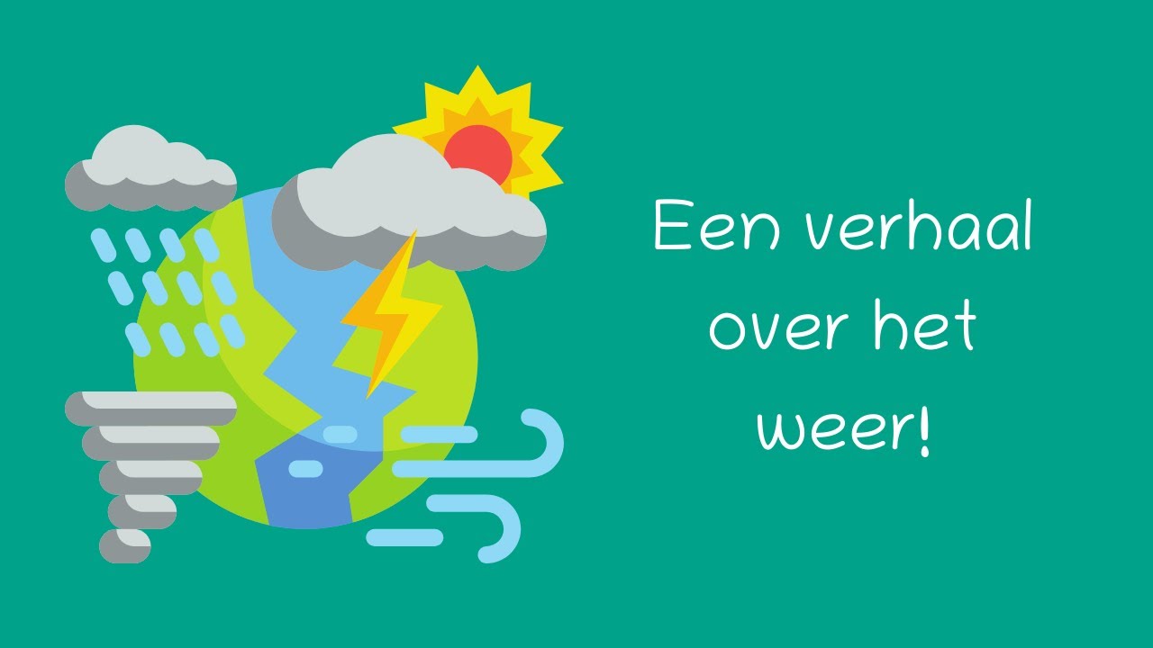 Een verhaal over het weer! - YouTube