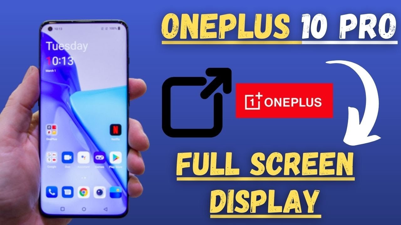 Oneplus App Full Screen Display Oneplus 10 Pro - YouTube