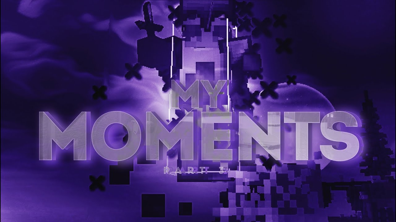 MY MOMENTS 3 (vimeworld) - YouTube