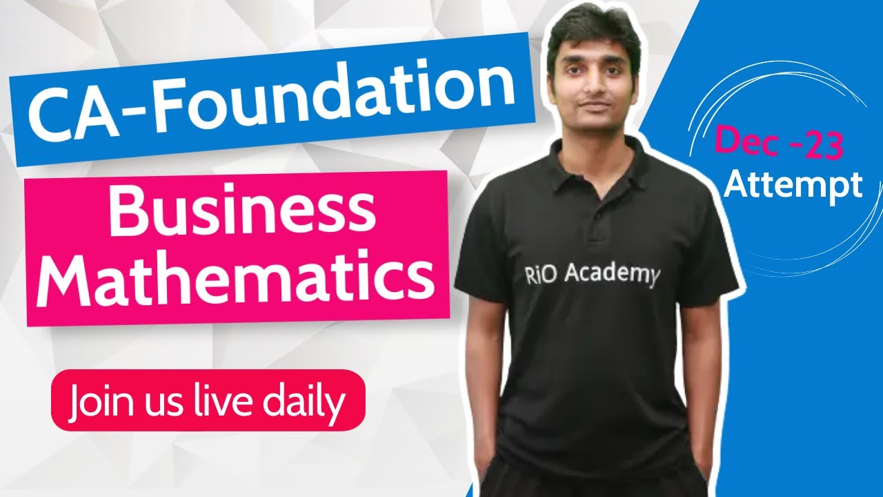 Business Mathematics | CA-Foundation | Dec -23 Attempt - YouTube