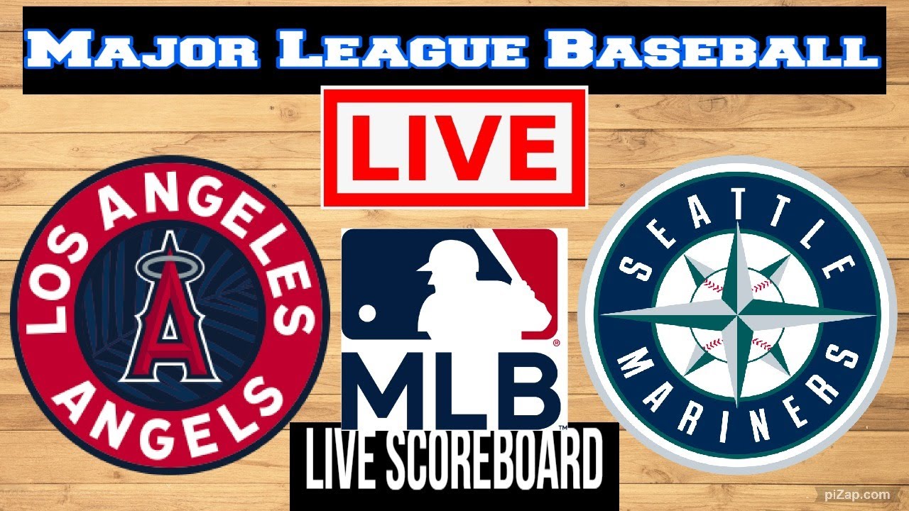Los Angeles Angels Vs Seattle Mariners | MLB | Play by Play | Live ...