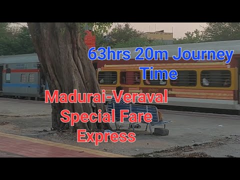 SPOTTED! 63hours Journey Time (06301)Madurai - Veraval Special Fare ...