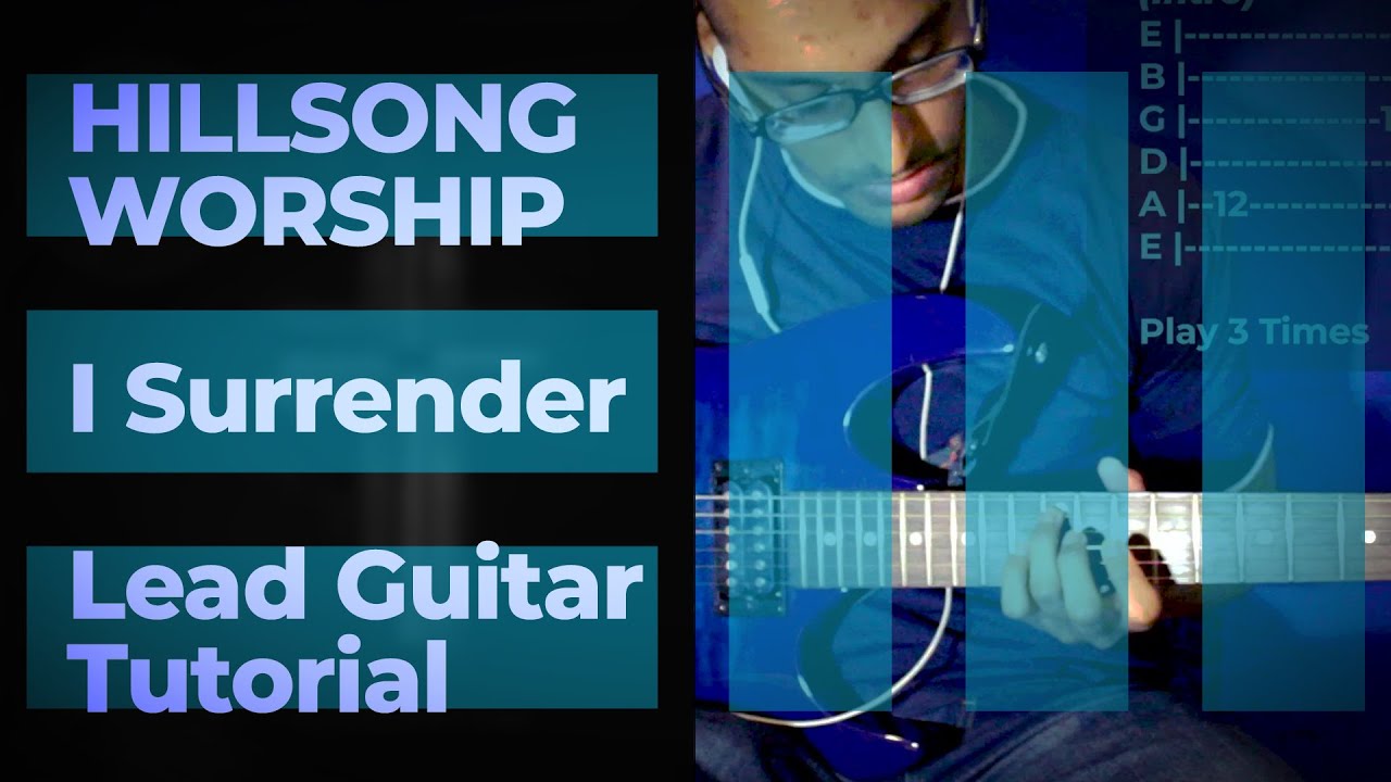 I Surrender - Hillsong Worship | Lead Guitar Tutorial by Early Music ...