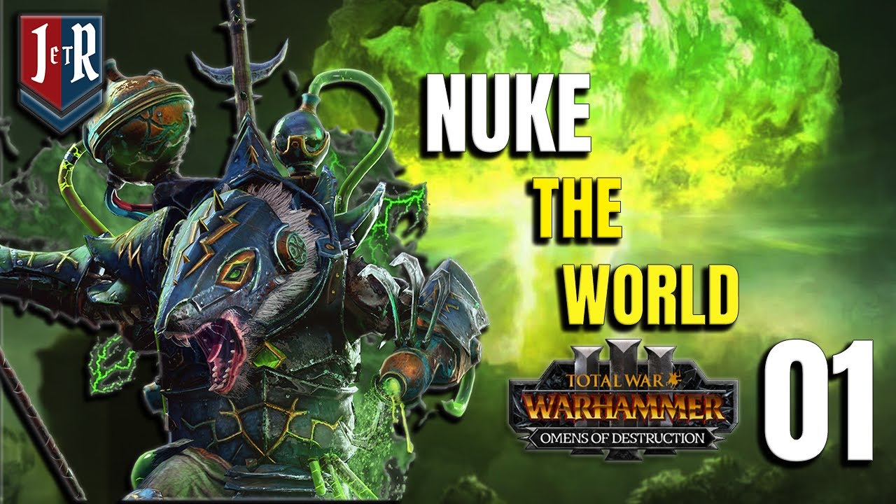 NUKE THE WORLD - Ikit Claw - Clan Skryre - Total War Warhammer 3 - #01 ...