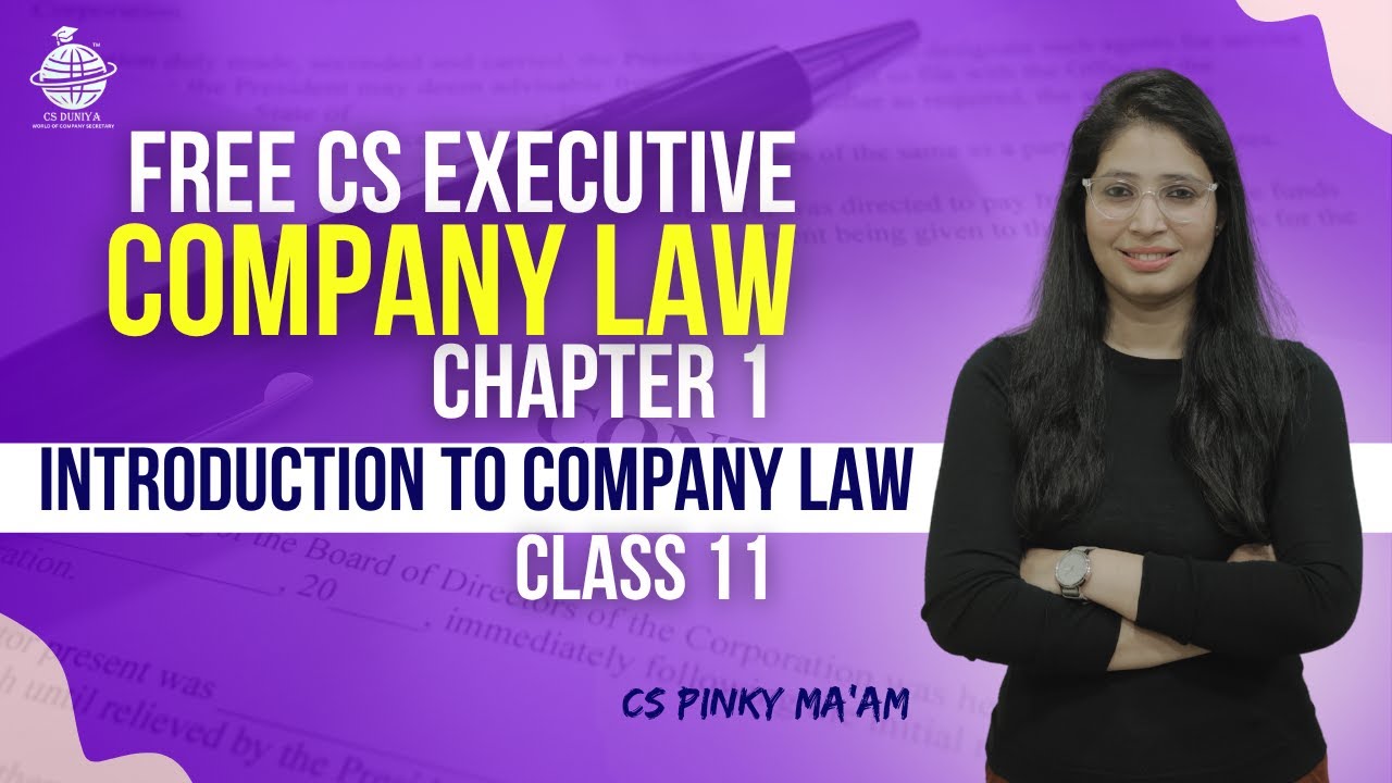 FREE CS Executive |Company Law |Chapter 1 | Introduction to Company Law ...