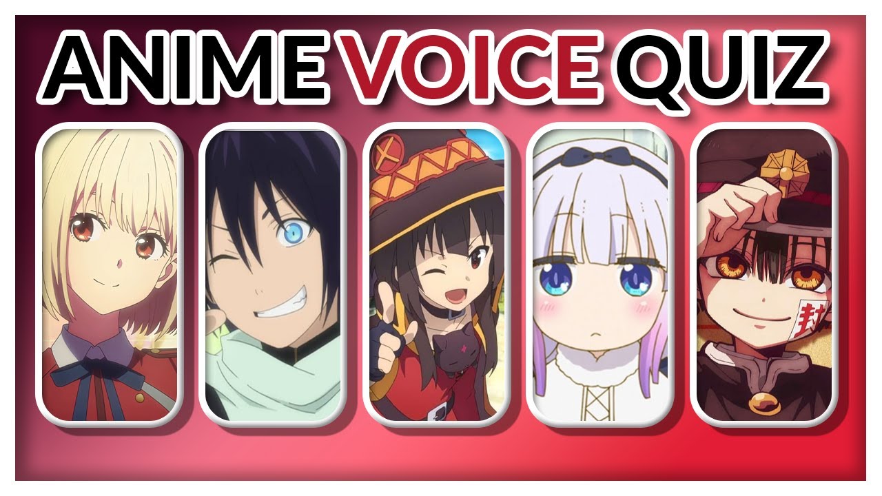 ANIME VOICE QUIZ - Guess The Anime Character from Their Voice[35 ...