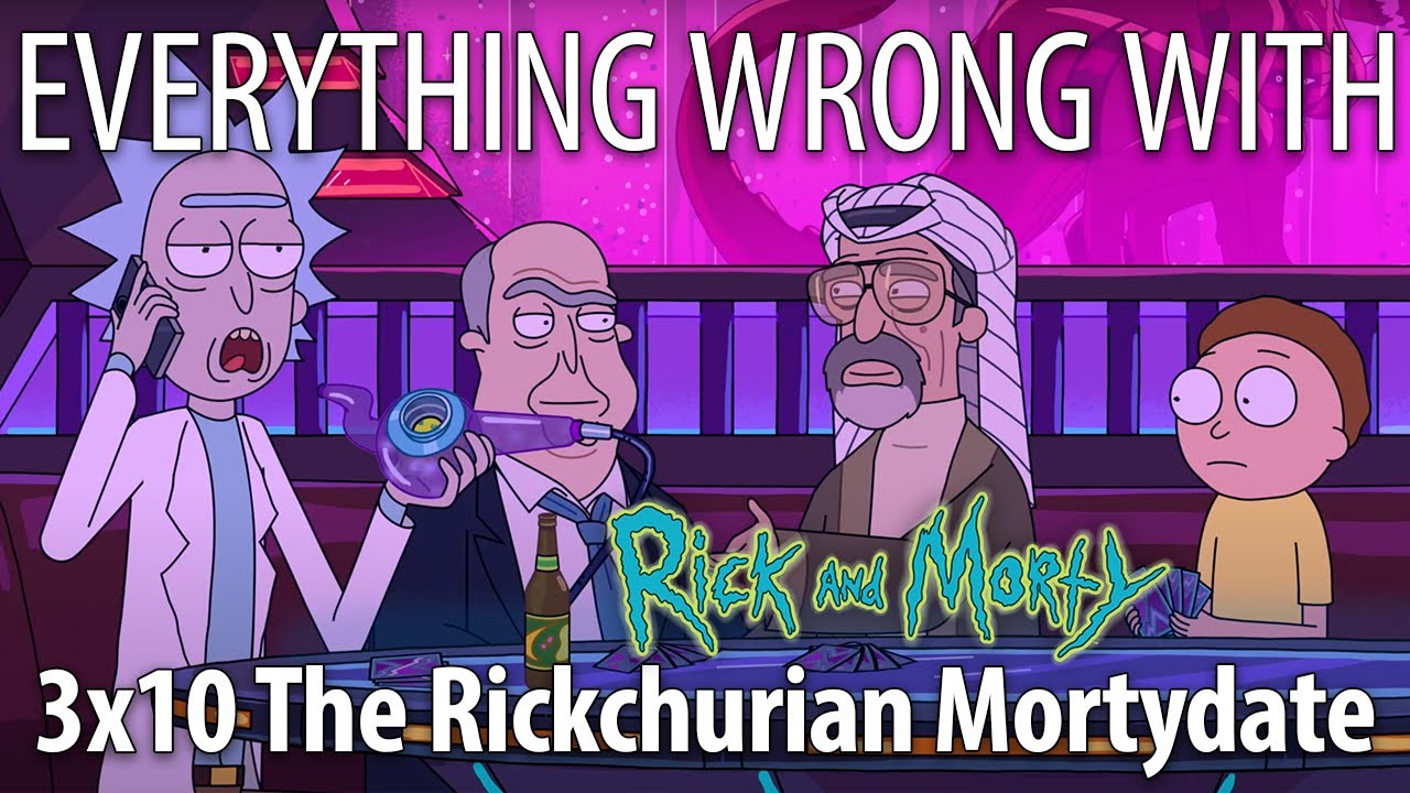 Everything Wrong With Rick & Morty S3e10 -