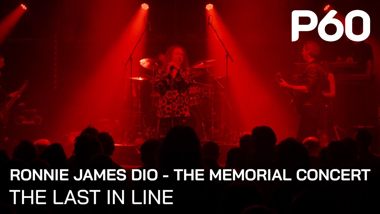 Ronnie James Dio - The Memorial Concert - The Last In Line | Live @ P60 ...