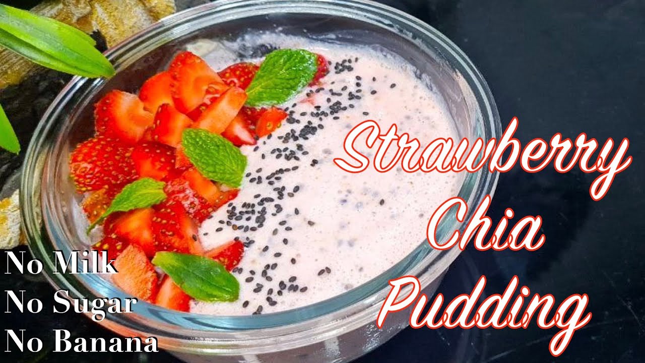 Healthy & Easy Strawberry Chia Seeds Pudding For Breakfast - Weight ...