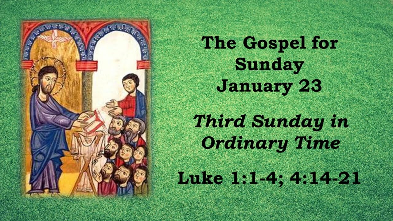 The Gospel for Sunday January 23, Third Sunday in Ordinary Time: Luke 1 ...